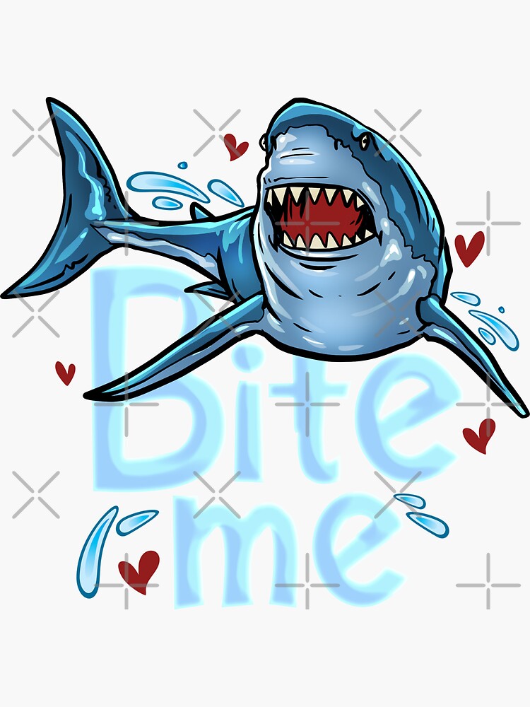 "Bite Me - Shark" Sticker for Sale by Meliafroggy | Redbubble