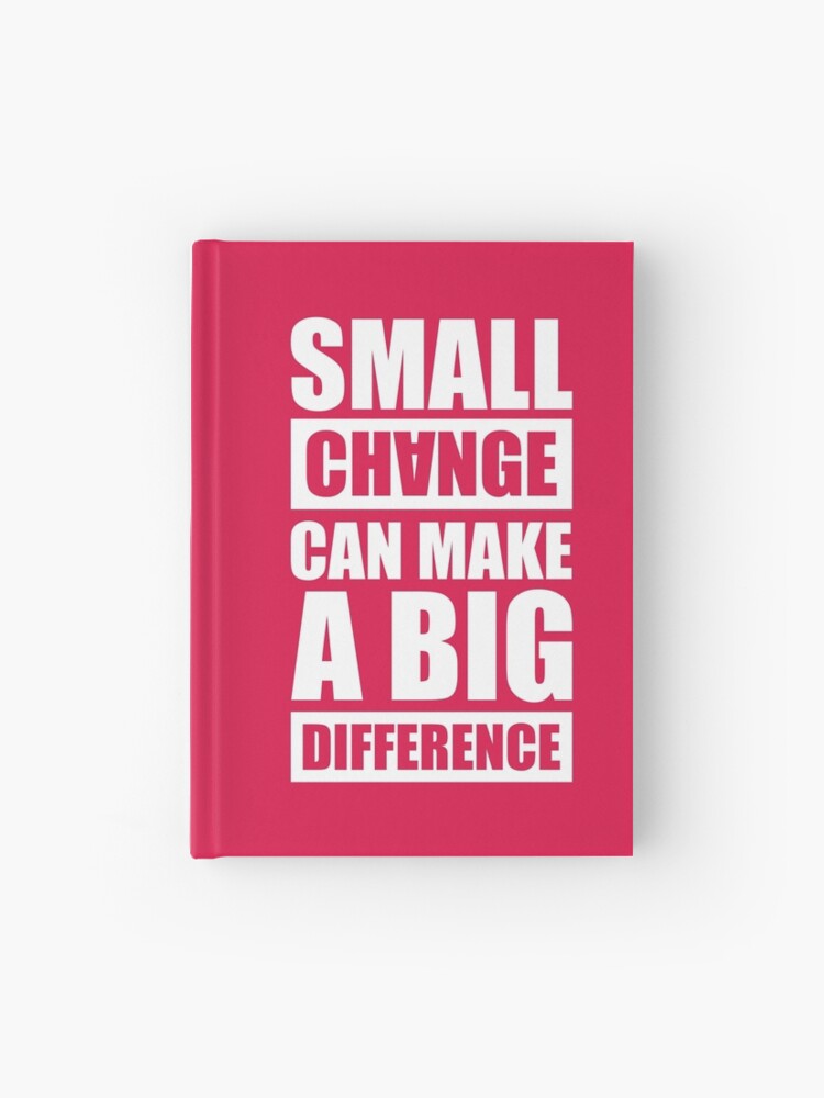 Simple Changes Quotes Small Changes Can Make A Big Difference Gym