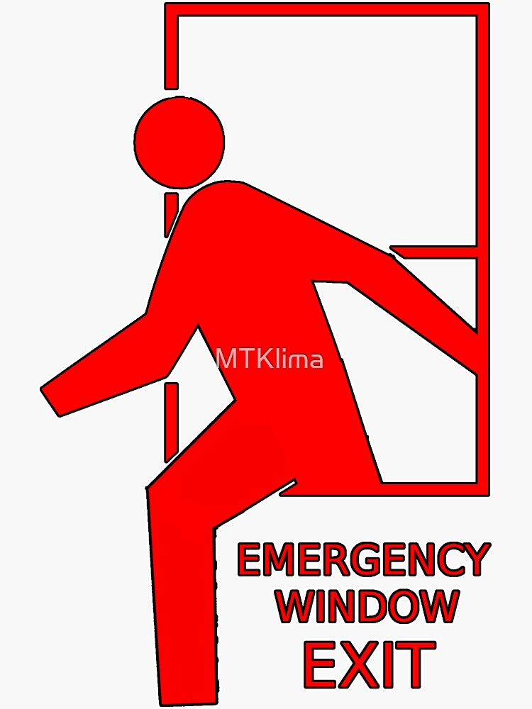 "Emergency Window Exit" Sticker for Sale by MTKlima | Redbubble