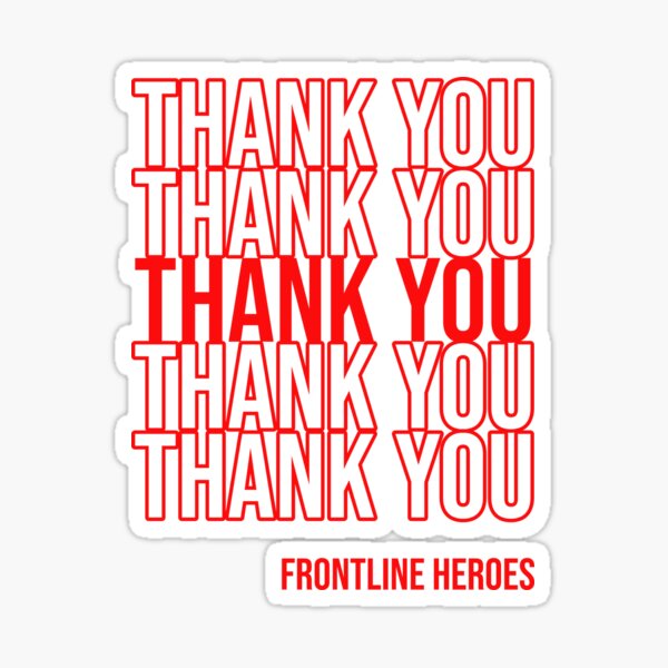 "Thank You Frontline Heroes Healthcare Essential Workers" Sticker by ...