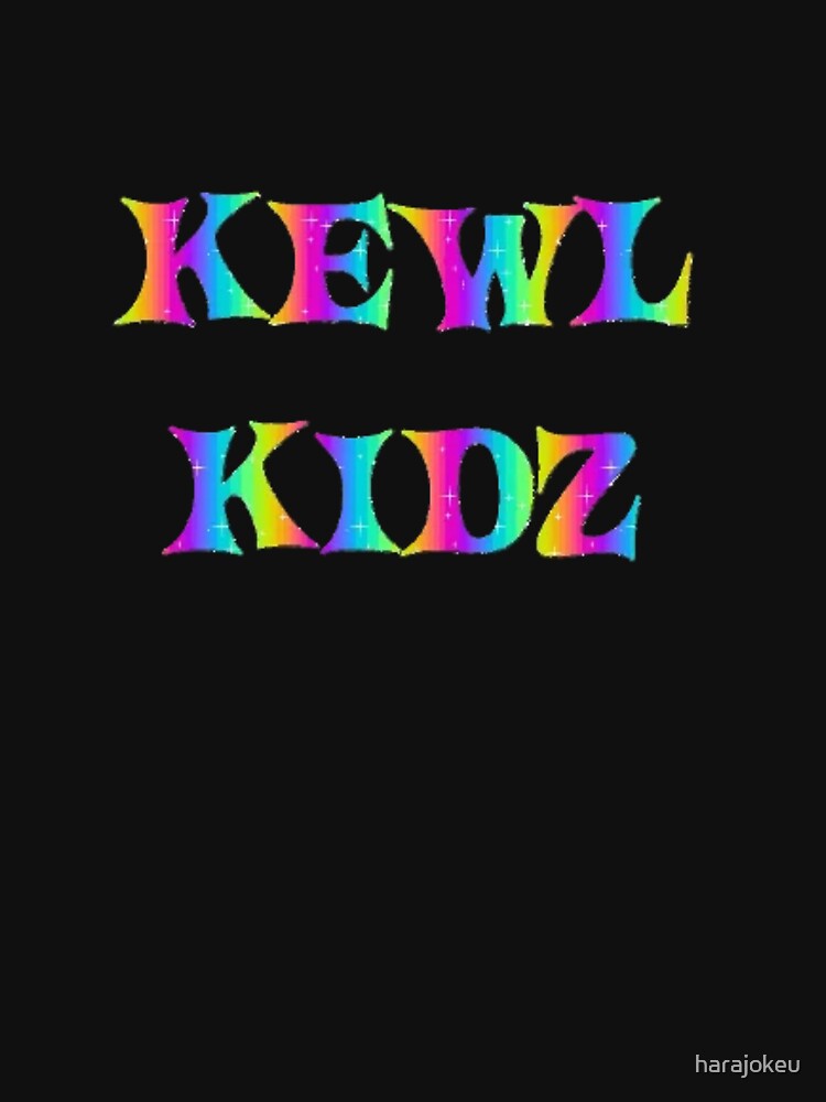 "KEWL KIDZ" T-shirt by harajokeu | Redbubble