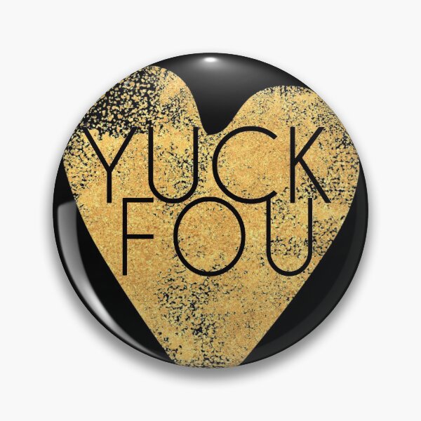 Yuck Fou Pins and Buttons | Redbubble