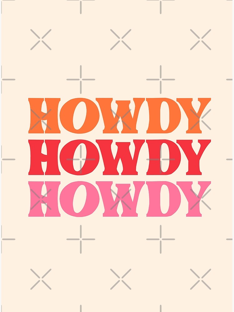 "Howdy" Art Print for Sale by corbrand | Redbubble