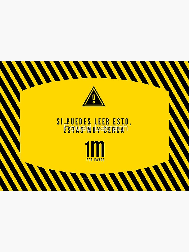 Lámina artística «SI PUEDES LEER ESTO, ESTÁS MUY CERCA ADVERTENCIA ...
