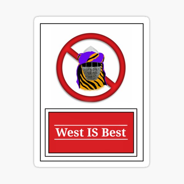 "West IS Best" Sticker for Sale by HonourandArms | Redbubble