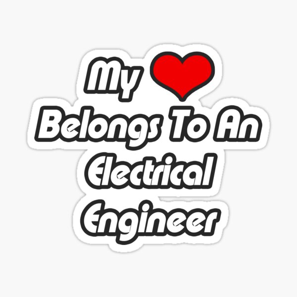 "My Heart Belongs To An Electrical Engineer" Sticker by TKUP22 | Redbubble