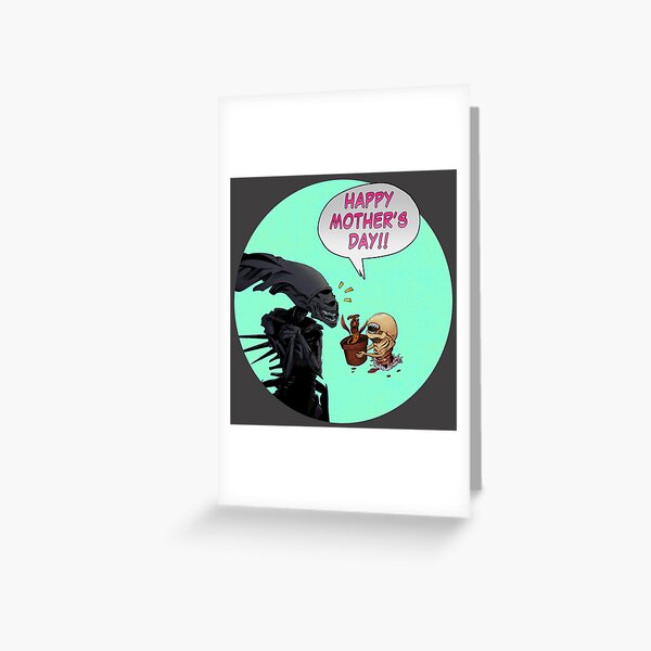 "Happy Mother's Day - Alien Movies" Greeting Card for Sale by Romano ...