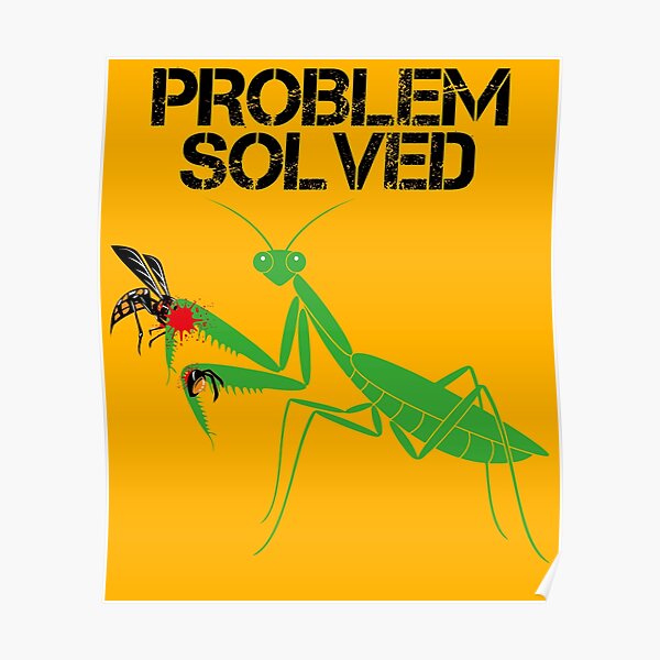 "Problem Solved Murder Hornets" Poster by jonawillian | Redbubble
