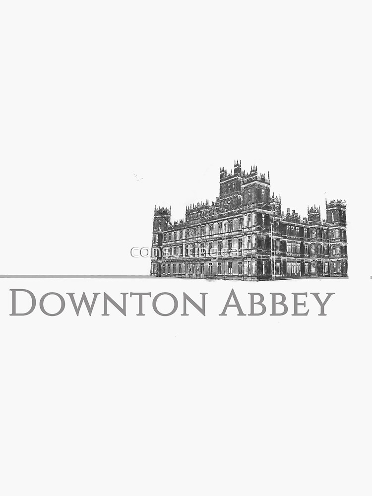 "Downton Abbey" Sticker for Sale by consultingcat | Redbubble