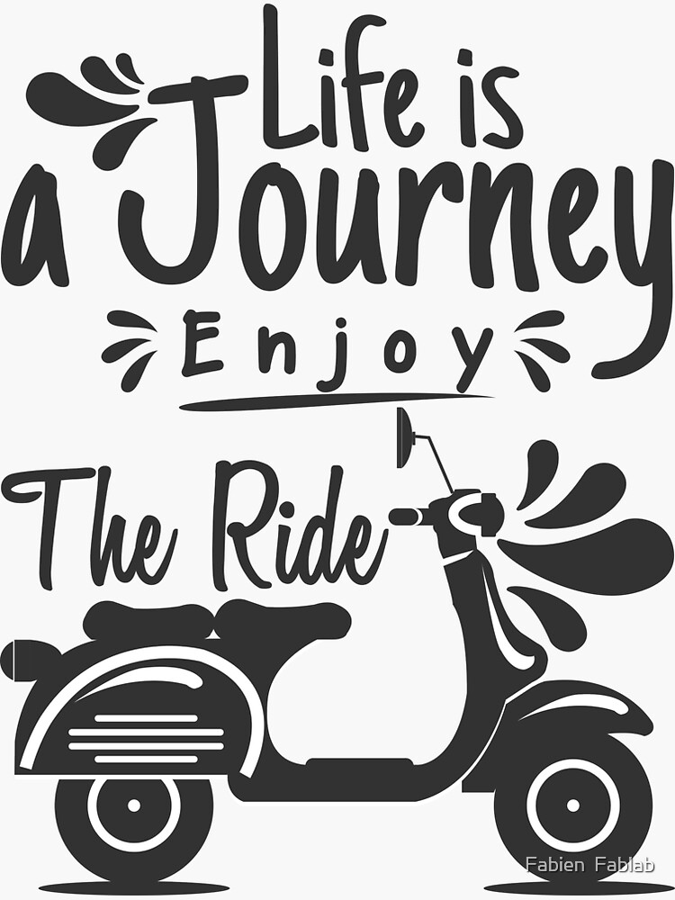 Sticker « Life is journey - enjoy the ride », par fabien-p | Redbubble