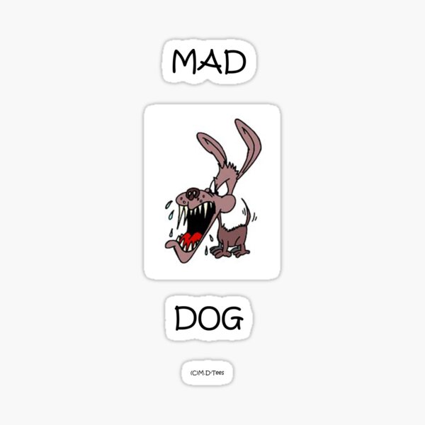 "Mad Dog" Sticker for Sale by michelleduerden | Redbubble
