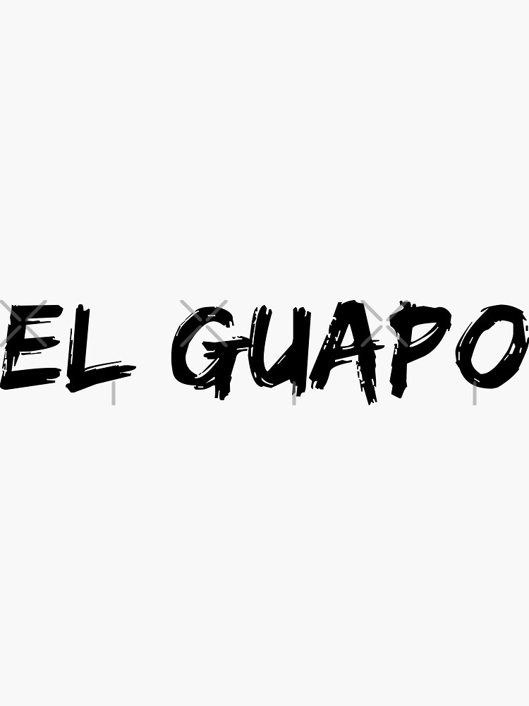 "El Guapo" Sticker for Sale by Quetzalita | Redbubble