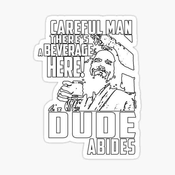 "dude abides big lebowski " Sticker for Sale by krassrocks | Redbubble