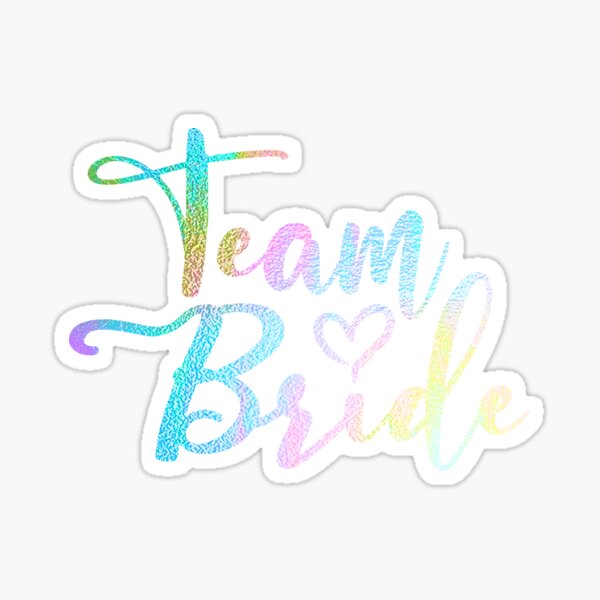 "Gorgeous wedding Team Bride" Sticker for Sale by ulianamusi | Redbubble