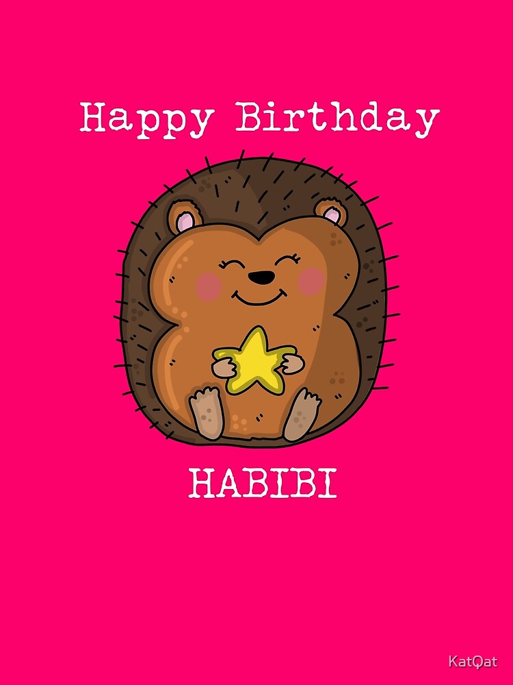 "Happy Birthday Habibi - Arabic Birthday Card " Art Print by KatQat ...