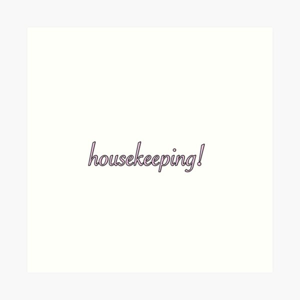 "housekeeping outer banks jj quote" Art Print by thriftingqueen | Redbubble