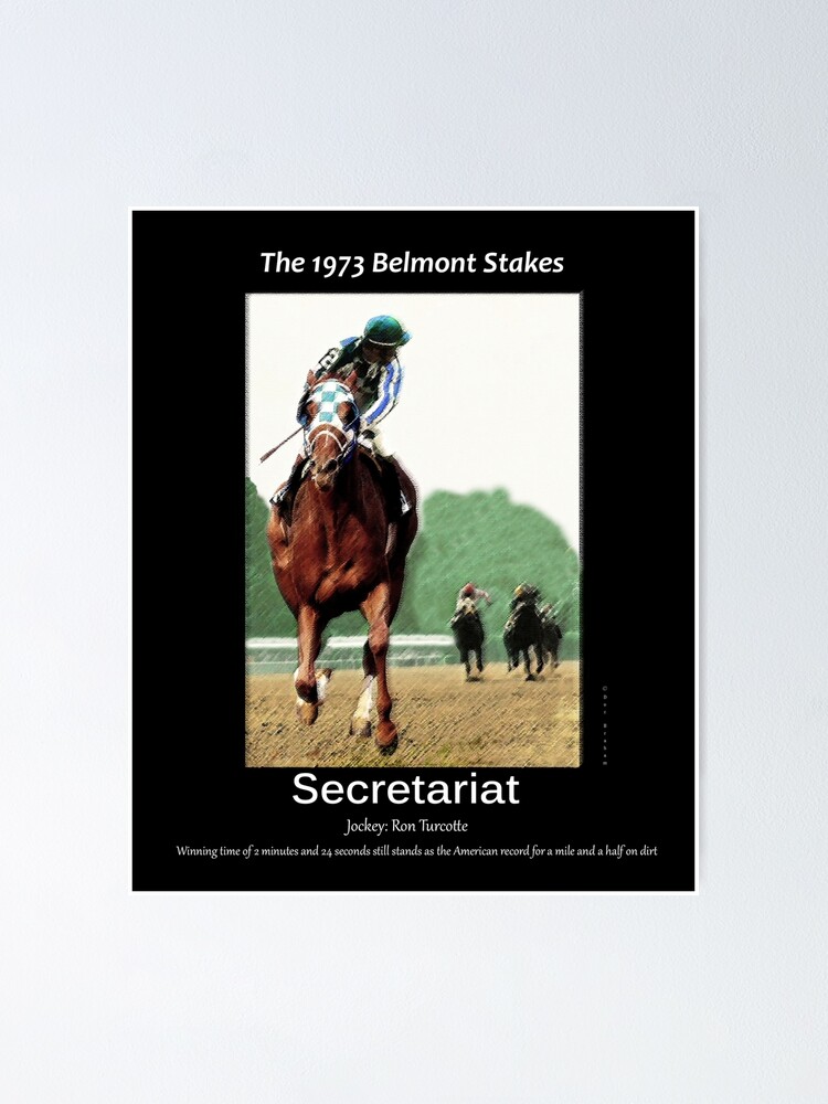 "Secretariat Winning the 1973 Belmont Stakes" Poster for Sale by ...