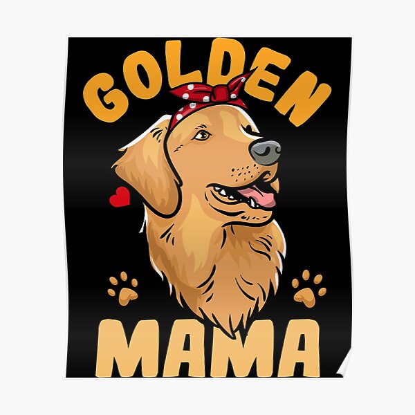 "Golden Retriever Mom" Poster by Mealla | Redbubble