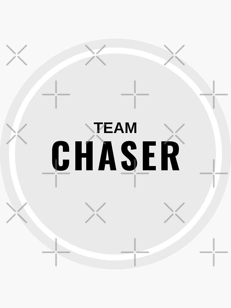 "Team Chaser" Sticker by n2pdesign | Redbubble