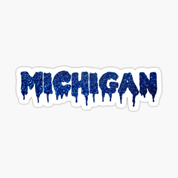 "Michigan Glitter Drip" Sticker by maddiefrick | Redbubble