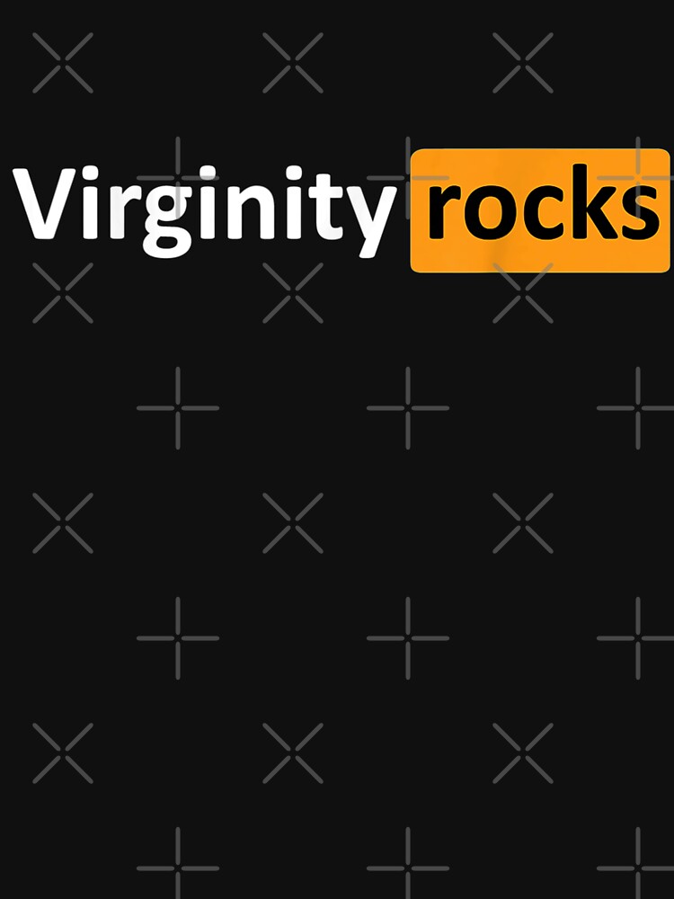 "Virginity Porn Lover Rocks - Funny No Sex" T-shirt by KimChangi ...