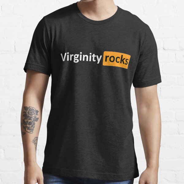 "Virginity Porn Lover Rocks - Funny No Sex" T-shirt by KimChangi ...