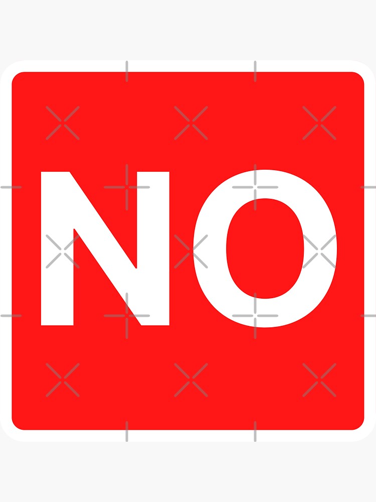 "NO sign" Sticker by razvigod | Redbubble