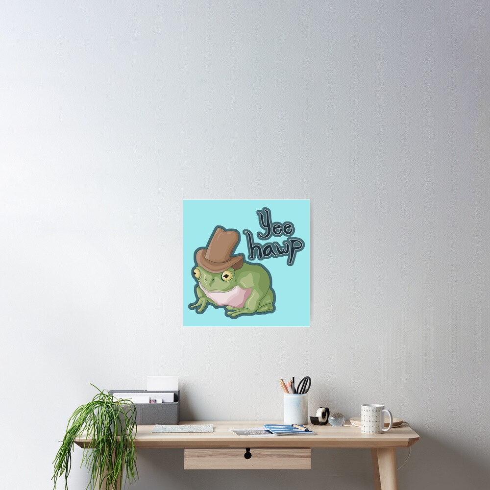 "Yeehaw Frog" Poster by BigChonc | Redbubble