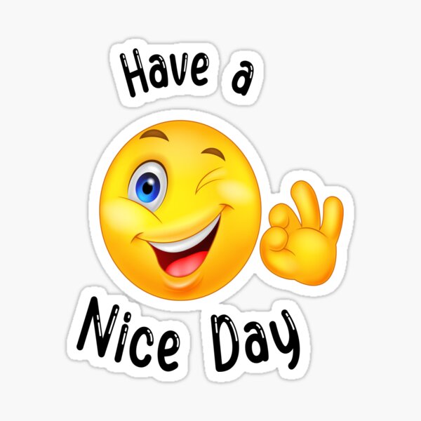 "Have a nice day" Sticker for Sale by barbote | Redbubble