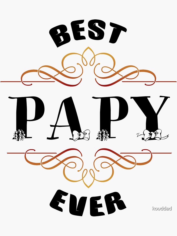 "Best Papy Ever Father's Day 2020" Sticker for Sale by kouddad | Redbubble