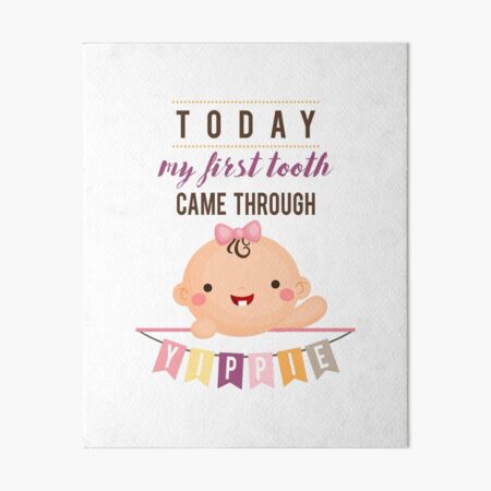 "Baby Girl Milestone First Tooth" Art Board Print for Sale by emiko ...