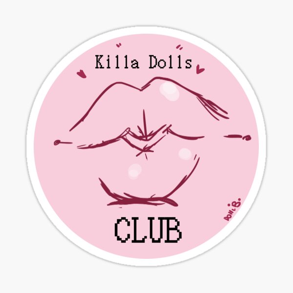 "Killa Doll Club Button" Sticker for Sale by Doloresdonk | Redbubble