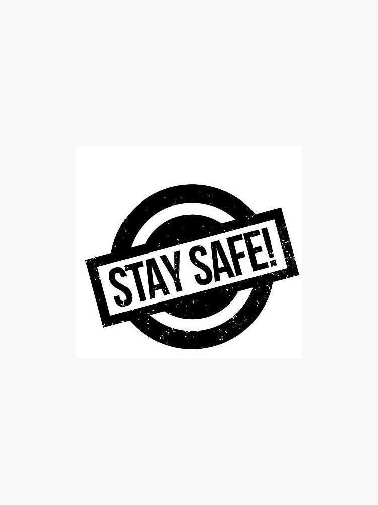 "stay safe" Sticker by naveengopi | Redbubble