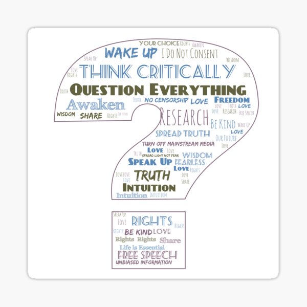 "Question Everything" Sticker for Sale by Awake-Aware | Redbubble