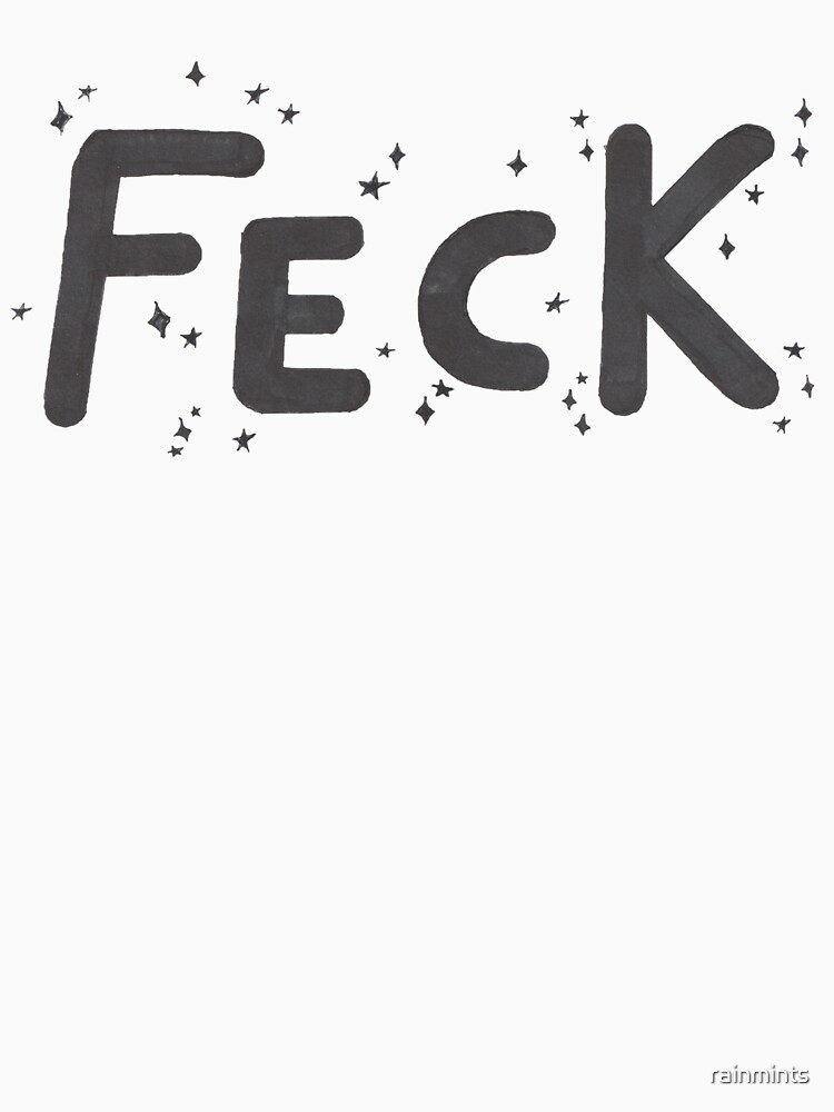 ""Feck" Call me Kevin" T-shirt for Sale by rainmints | Redbubble | cmk ...