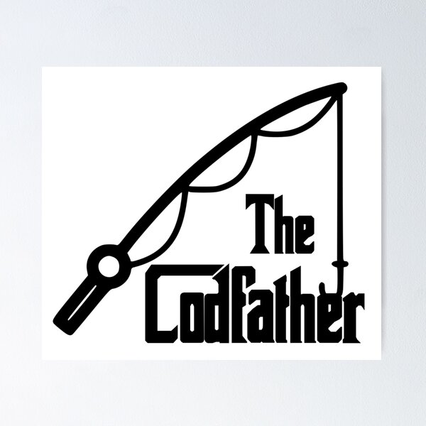 "The Cod Father! Funny Fishing Design!" Poster for Sale by 7tee | Redbubble