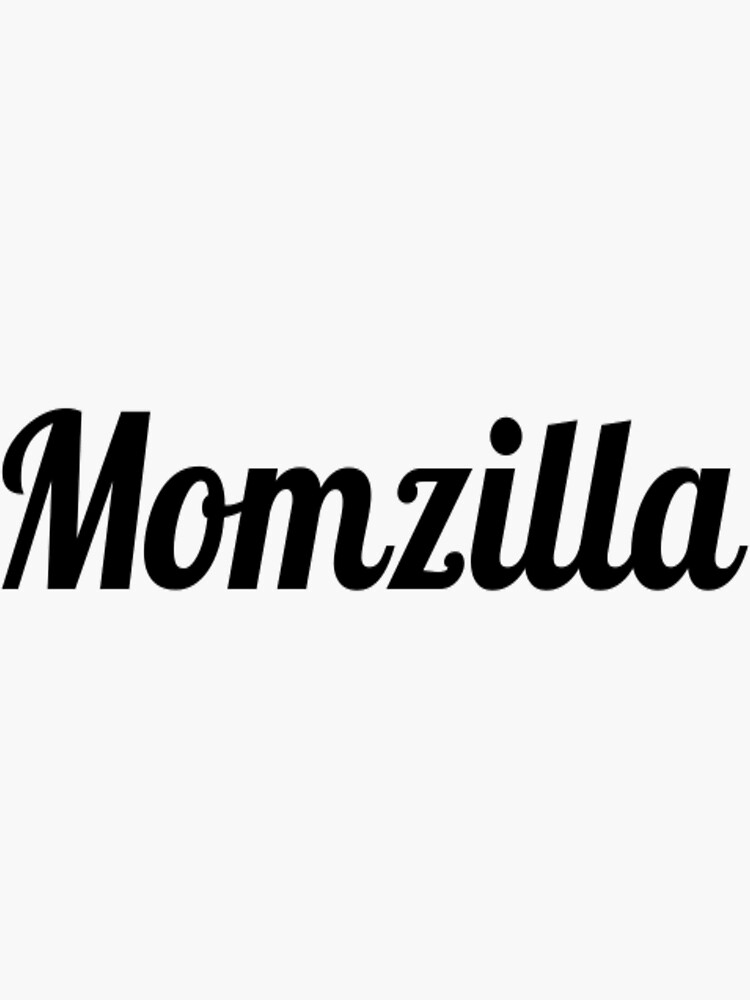 "Momzilla" Sticker by CatMonkStudios | Redbubble