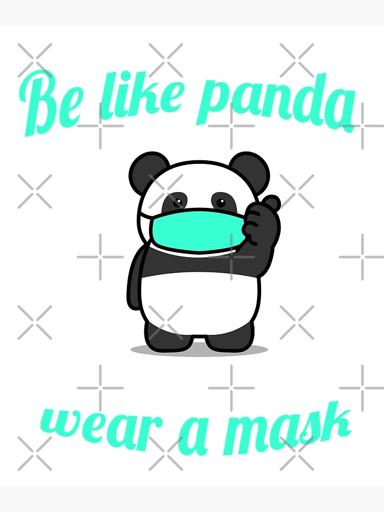 "Safe Panda wear a mask" Poster for Sale by BandOfThePand | Redbubble