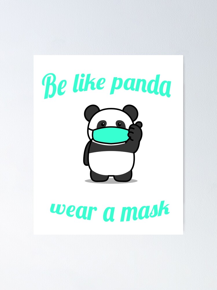 "Safe Panda wear a mask" Poster for Sale by BandOfThePand | Redbubble