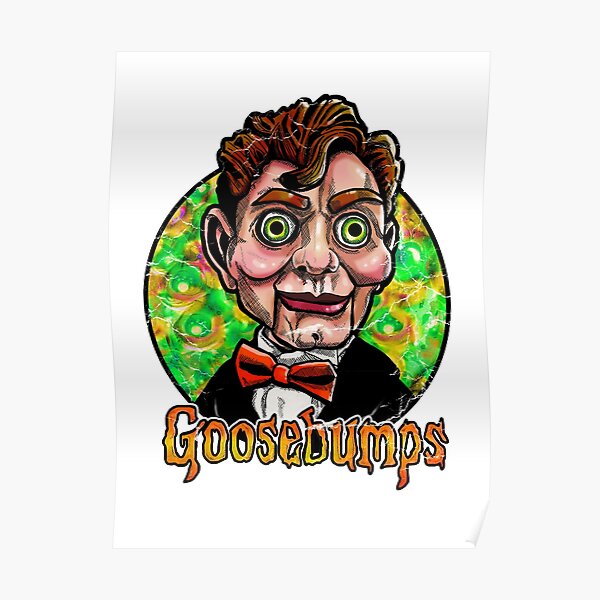"Goosebumps, Slappy" Poster for Sale by Inkin-Imp | Redbubble