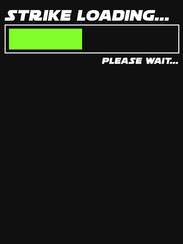 "Strike Loading Please Wait Bowling" T-shirt for Sale by TopDawgDesigns ...