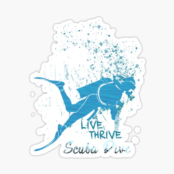 "live thrive scuba dive" Sticker for Sale by FashionFuture | Redbubble