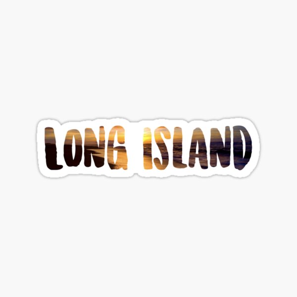 "Long Island" Sticker for Sale by lolsammy910 | Redbubble
