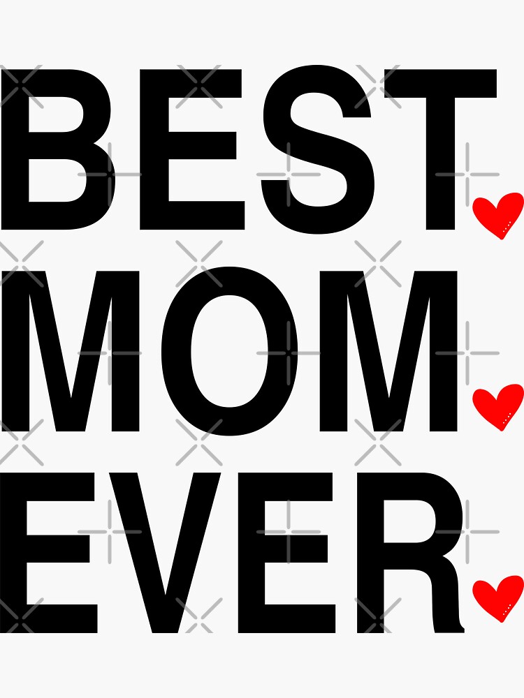 " Best mom ever, word art, text design with red hearts Mas" Sticker for ...
