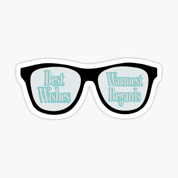 "Best Wishes, Warmest Regards" Sticker for Sale by ohhellojade | Redbubble