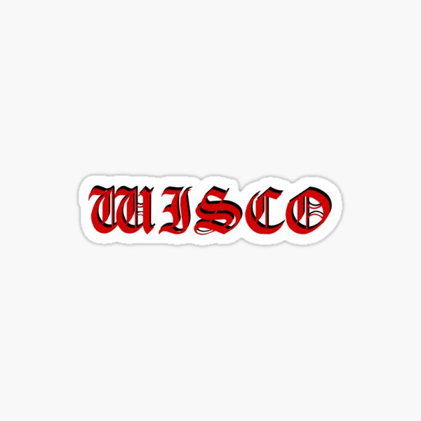 "Wisco " Sticker by maddyc7 | Redbubble