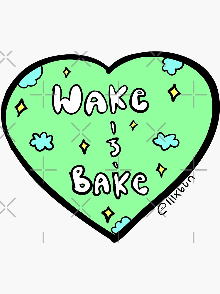"Wake & Bake Sticker - lilxbun sticker" Sticker for Sale by lilxbun ...