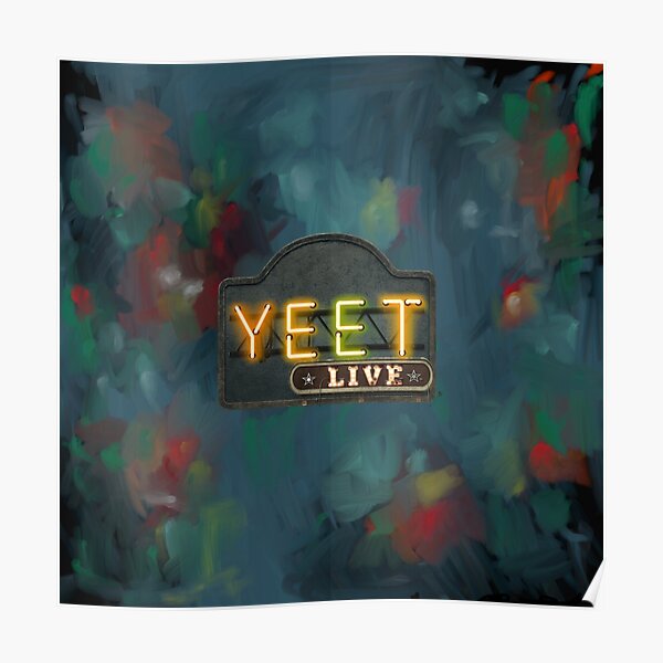 "yeet mask" Poster by PoppyGarden | Redbubble