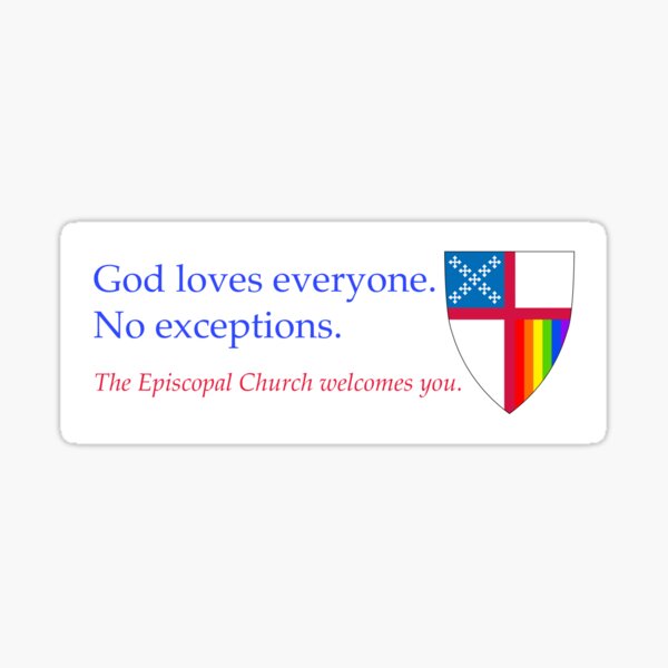 "God Loves Everyone. No Exceptions. The Episcopal Church Welcomes You ...