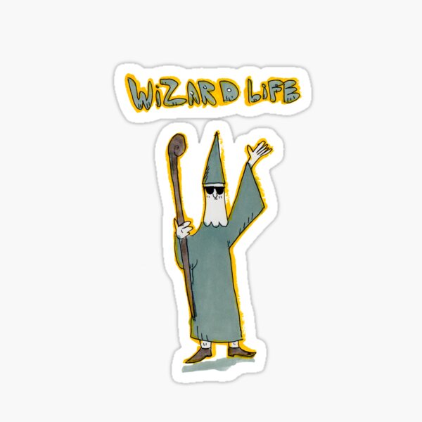 "Wizard Life" Sticker for Sale by smellyoldlady | Redbubble